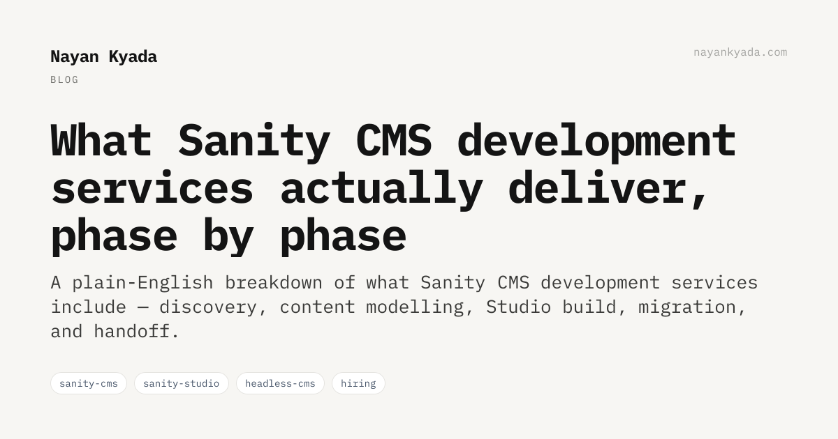 What Sanity CMS development services actually deliver, phase by phase ...